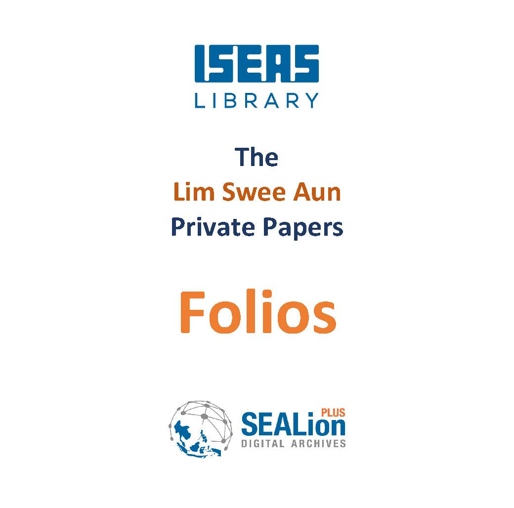 The Lim Swee Aun Private Papers - Folio List | SEALionPLUS