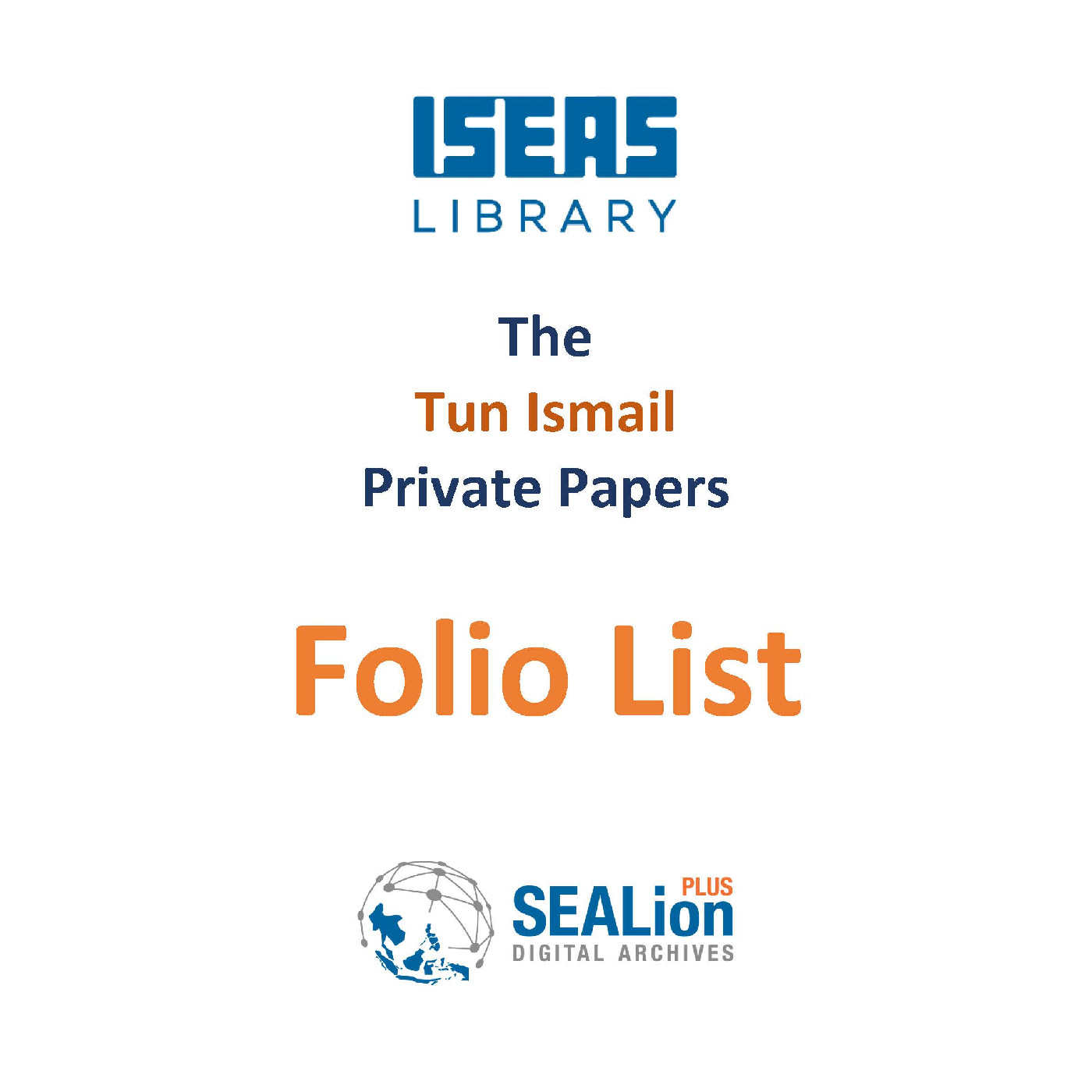 The Tun Ismail Private Papers - Folio List | SEALionPLUS